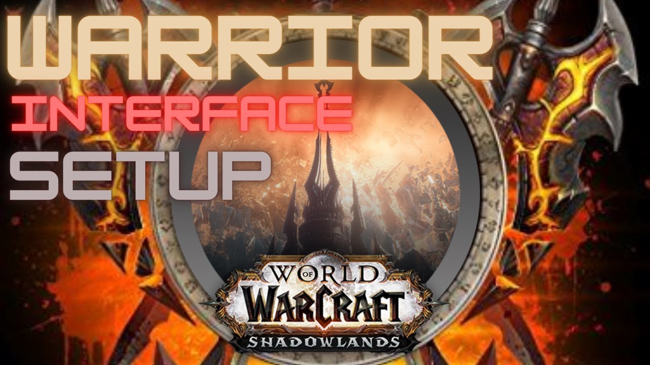 Shadowlands Warrior UI Setup! - World of Warcraft videos