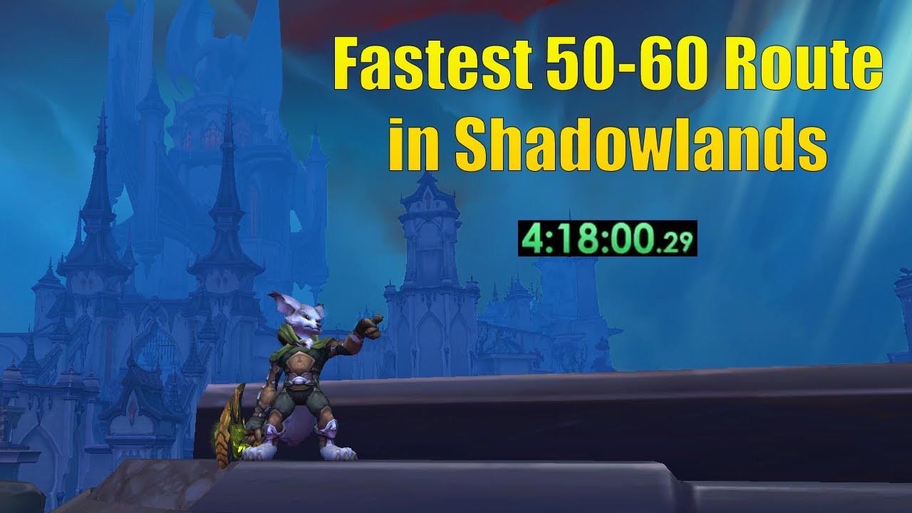 The Fastest 50-60 Leveling Route in Shadowlands - World of Warcraft videos