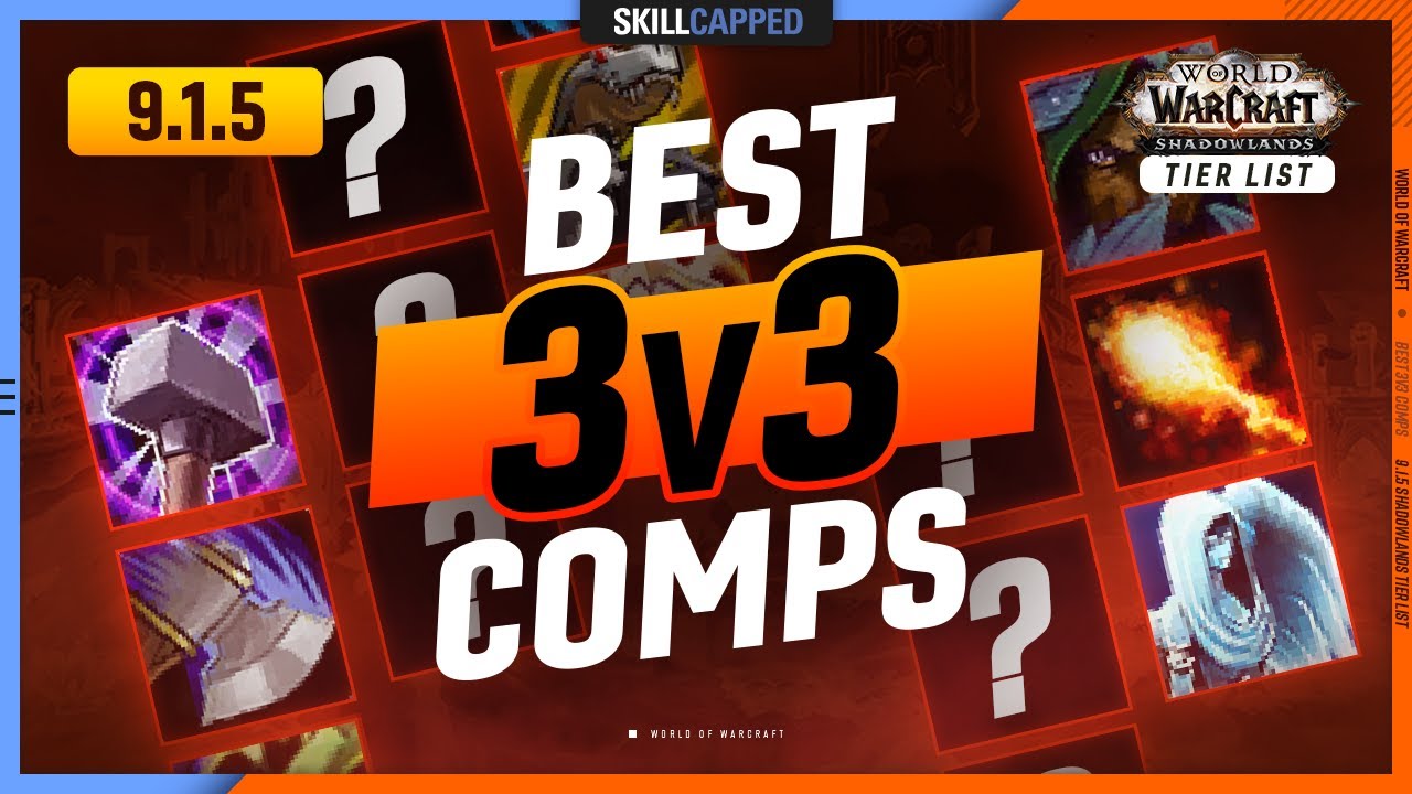 9.1.5 TIER LIST - BEST 3v3 COMPS in Shadowlands! - World of Warcraft videos