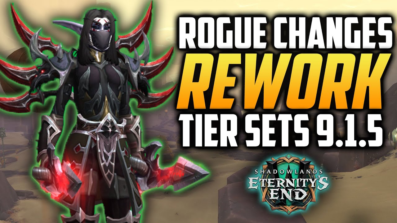 Rogue Tier set Reworks 9.2 - Shadowlands Guide - World of Warcraft ...