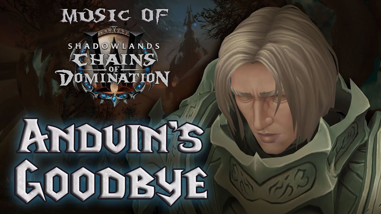 Anduin's Goodbye - Music of WoW Shadowlands: Chains of Domination ...