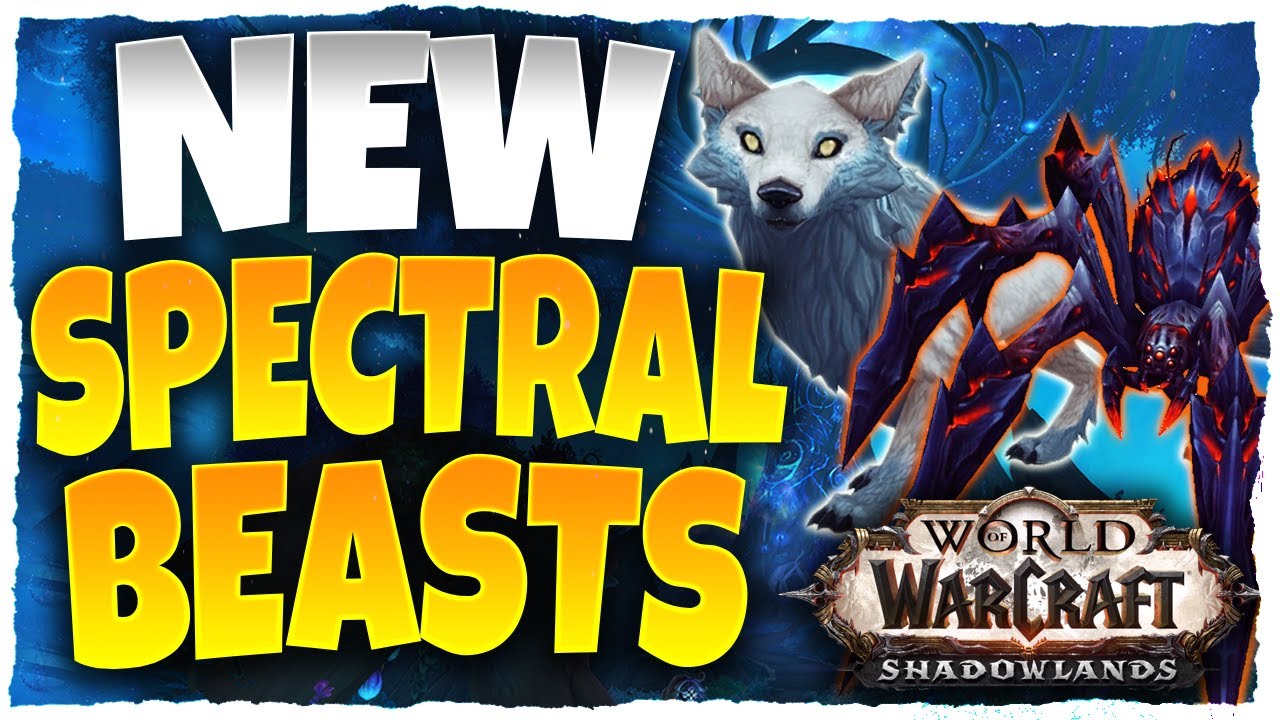 NEW SPECTRAL HUNTER PETS IN SHADOWLANDS - World of Warcraft videos