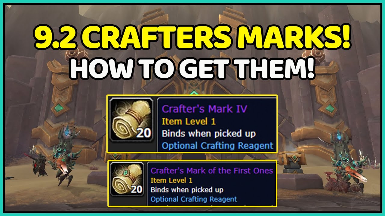 Crafter's Marks In Patch 9.2! Prepare For These Quickly! | Shadowlands ...