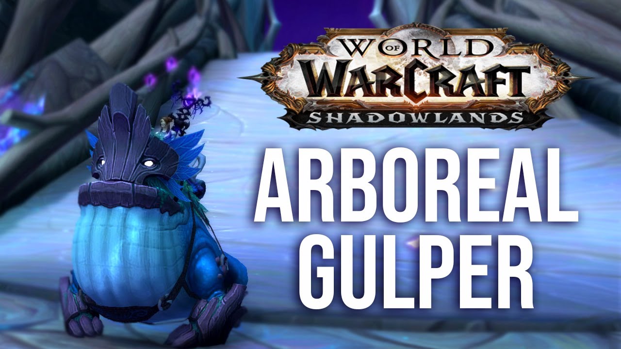 EASY SHADOWLANDS MOUNTS: The Arboreal Gulper, Shadowlands Frog Mount ...