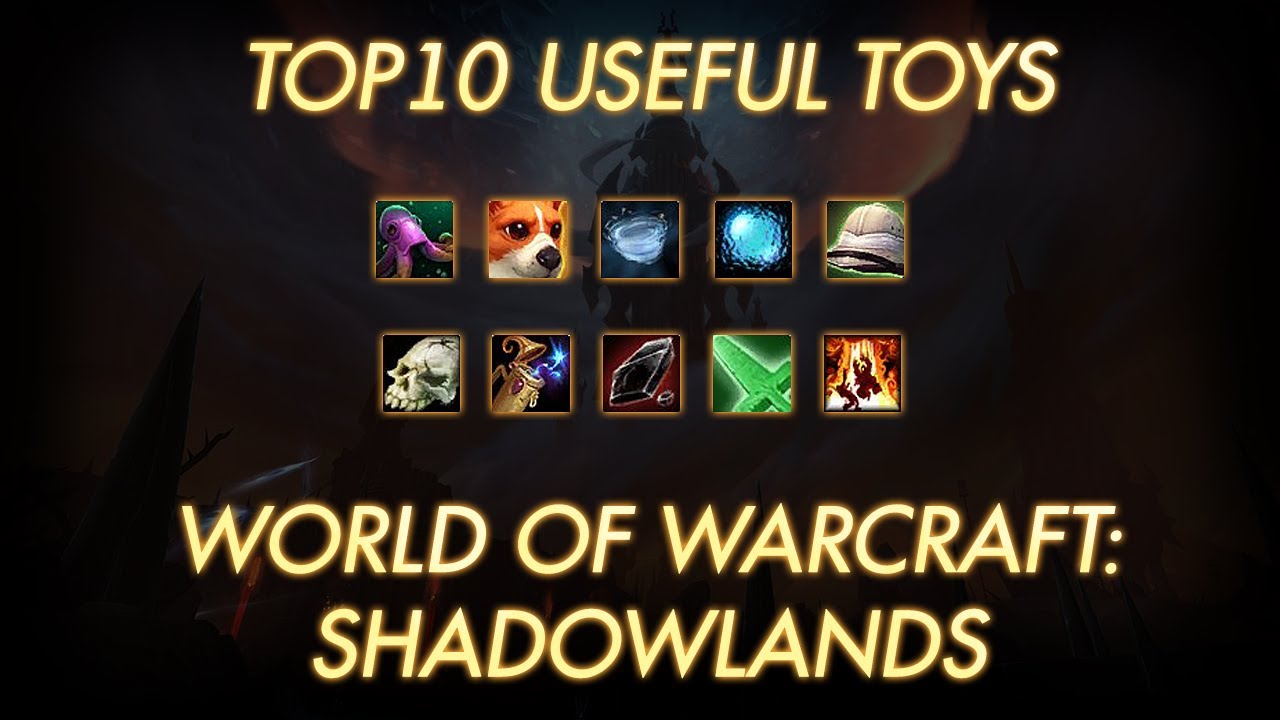 Top10 The Most Useful Toys in WoW Shadowlands - World of Warcraft videos