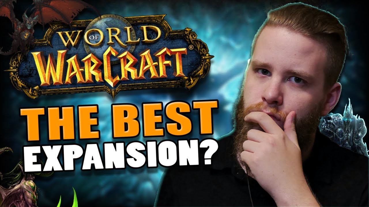 The BEST and WORST World of Warcraft Expansions RANKED - (Shadowlands ...
