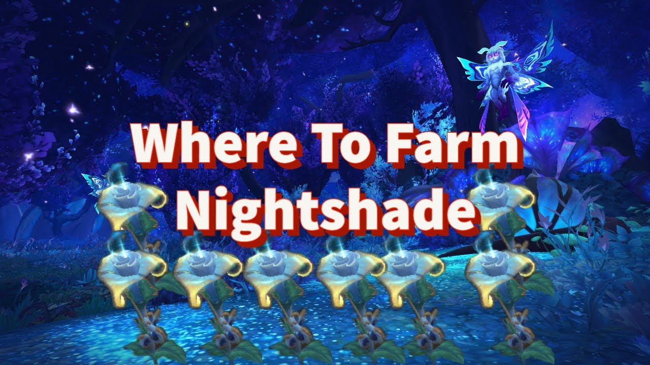 Where To Farm Nightshade WoW Shadowlands Gold Making Guide - World of Warcraft videos