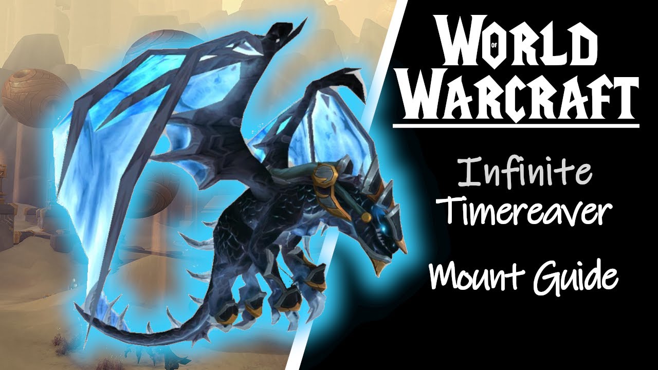 How to get the Infinite Timereaver Mount guide - Shadowlands mount ...