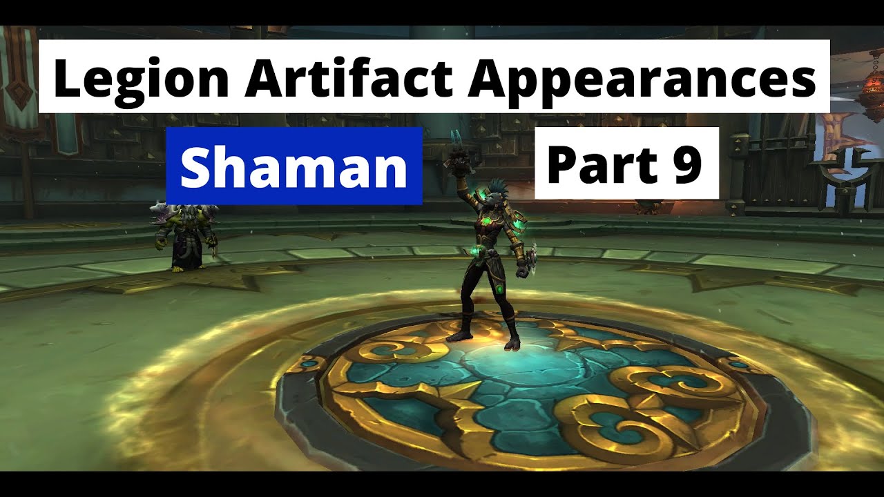 How to Obtain All Legion Artifact Weapon Appearances (in Shadowlands ...