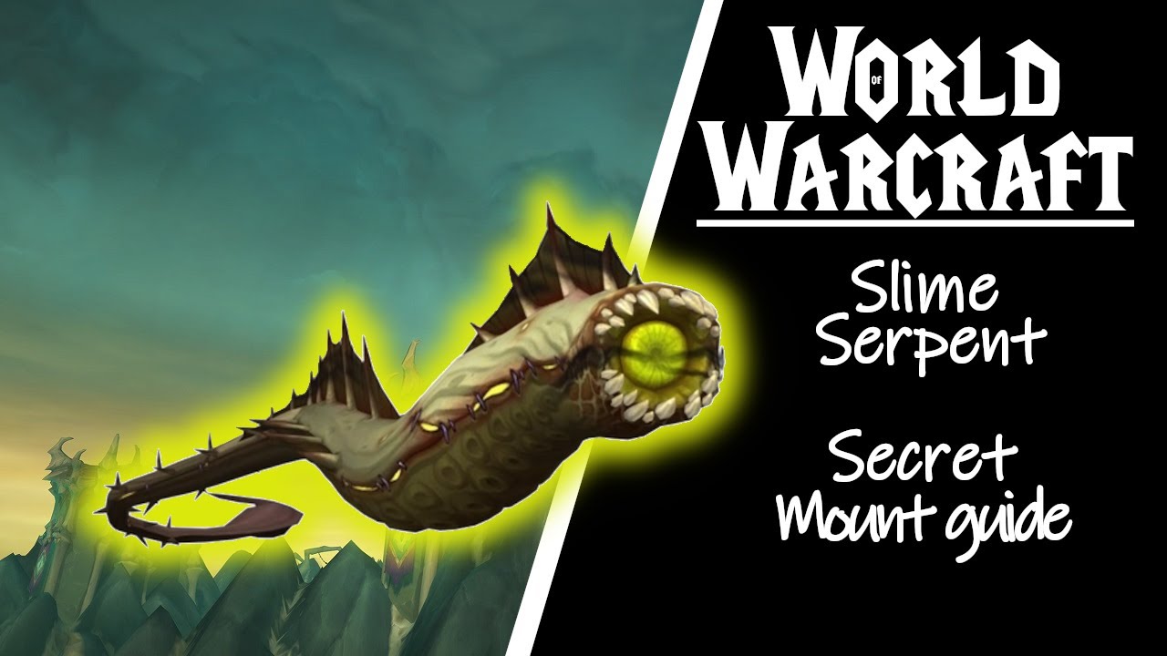How to get the Slime Serpent Mount Guide - shadowlands mount guide ...