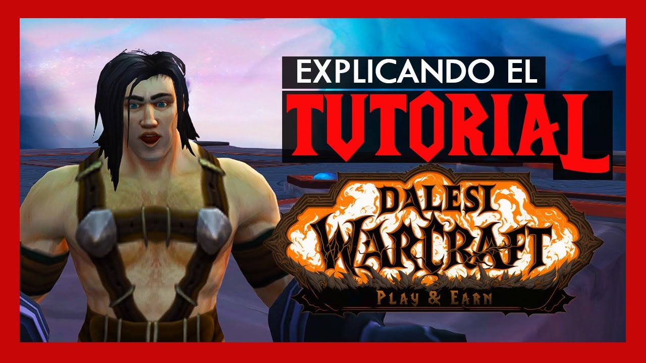 Tutorial DalesiWoW | Primeros pasos en este espectacular server ...