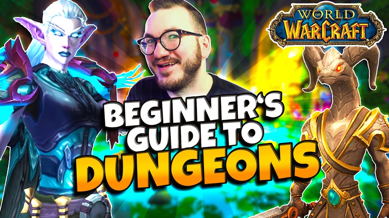 How To Run Dungeons in World of Warcraft | Beginner's Guide - World of Warcraft videos