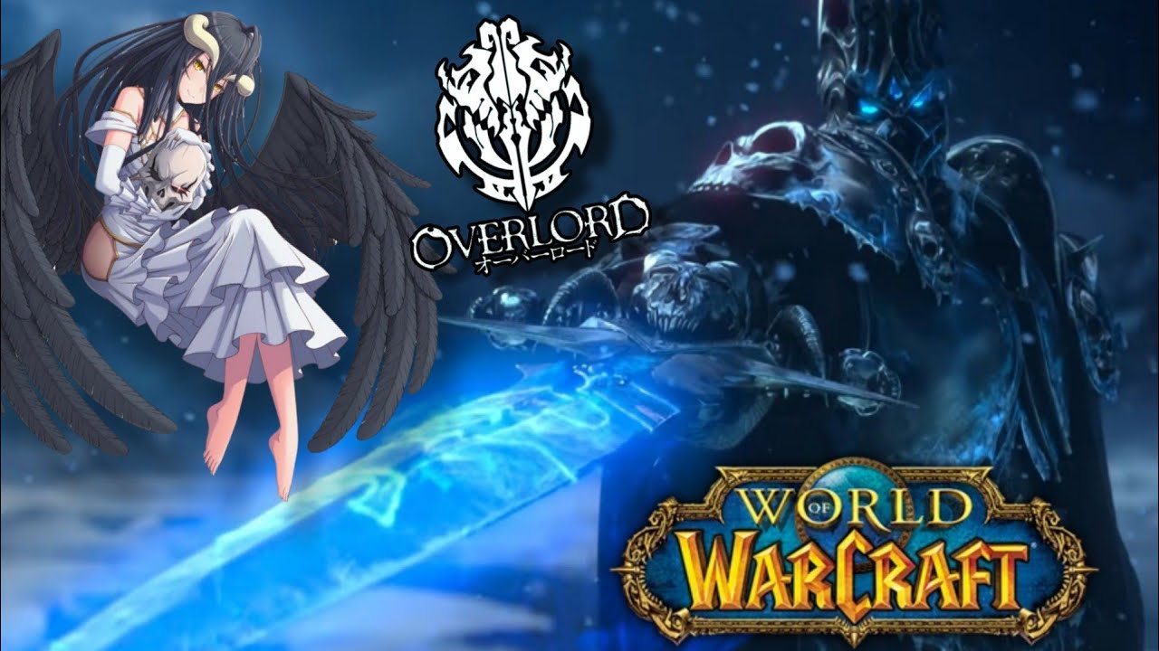 Overlord react to World of WarCraft: Wrath of the Lich King | Gacha ...