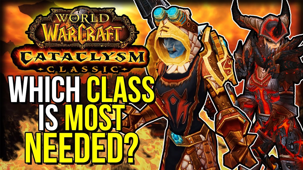 Cataclysm Classic - How In Demand Will Your Class Be? - World of ...