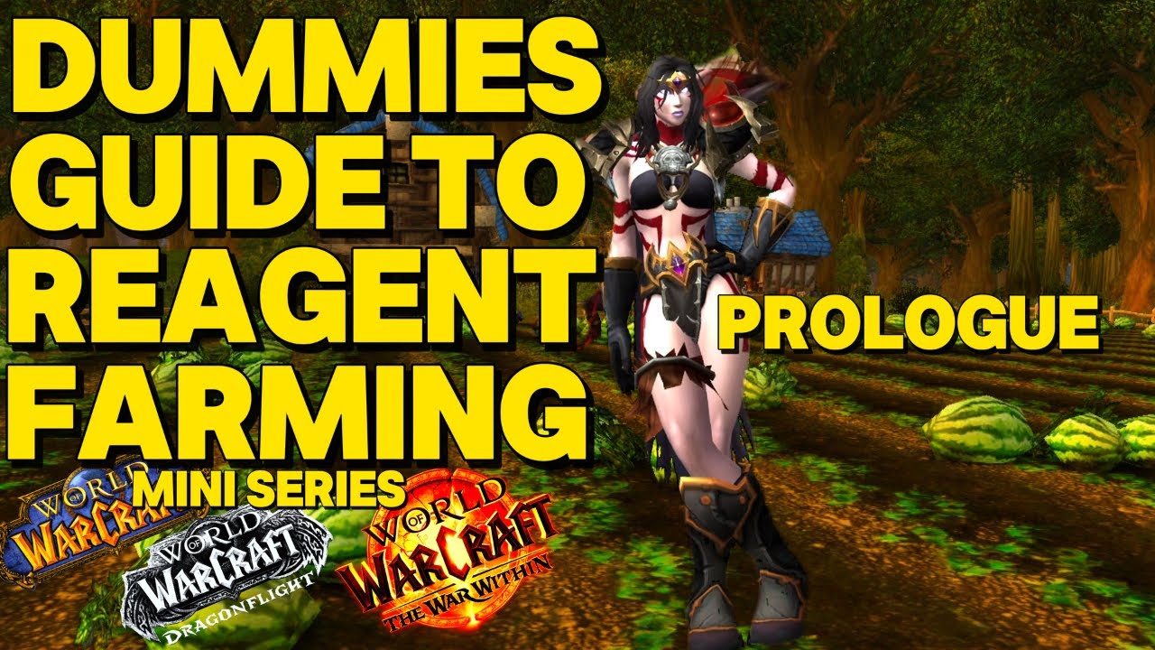 The Complete Dummies Guide To Reagent Farming In World of Warcraft Mini ...