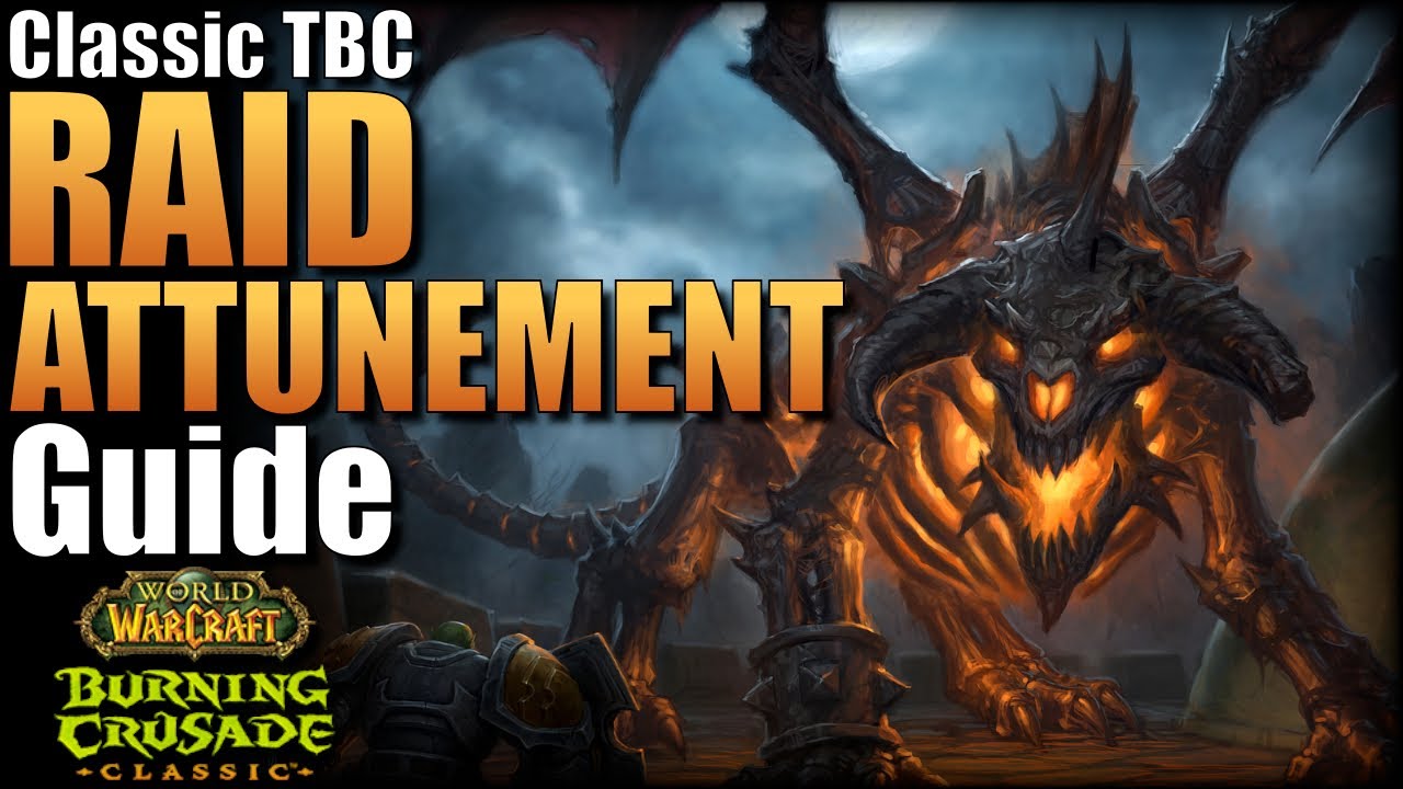 World of Warcraft Classic: The Burning Crusade | RAID ATTUNEMENT GUIDE ...