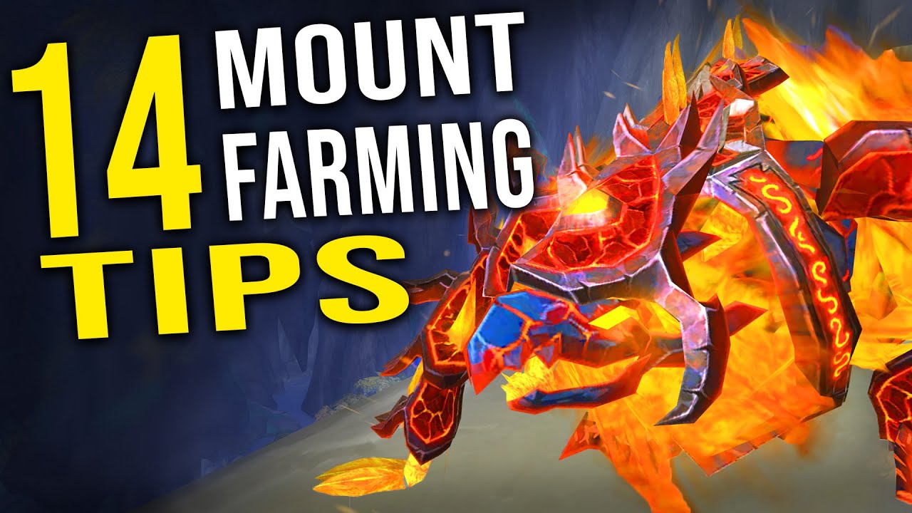 14 Mount Farming Tips You (Probably) Didn't Know! - World of Warcraft ...
