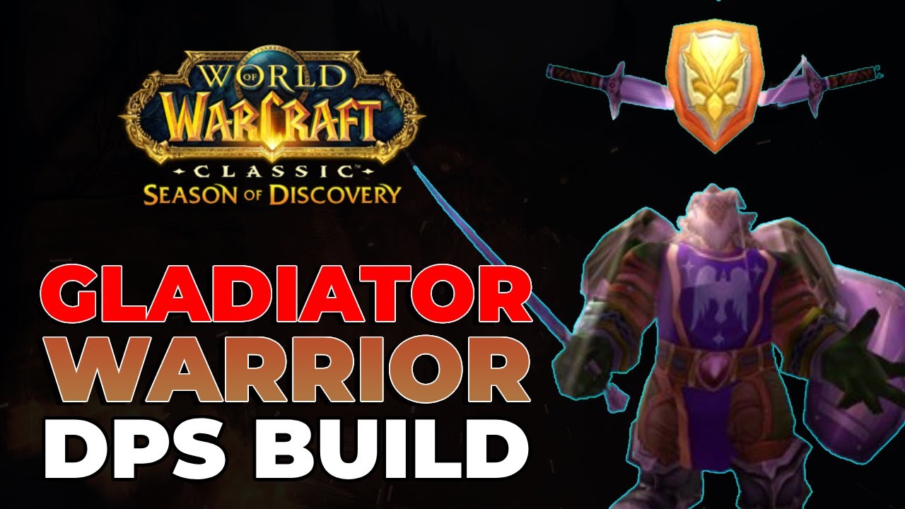 GLADIATOR Warrior PvE DPS Build Phase 3 Guide - World of Warcraft ...