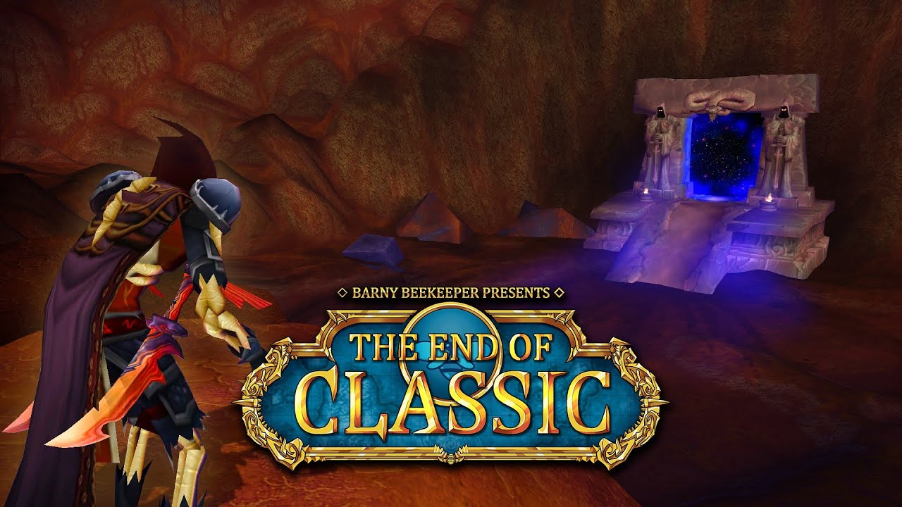 The End of Classic | Barny Beekeeper Adventures | World of Warcraft ...