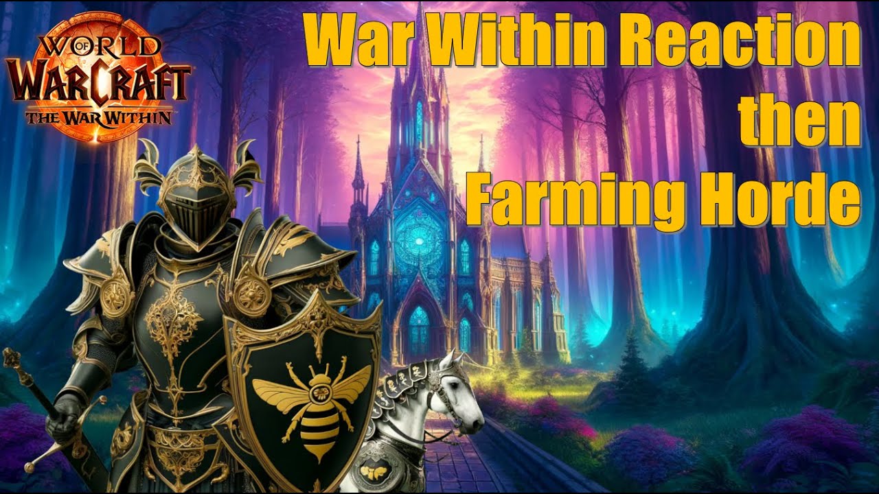 War Within Reaction then Farming Horde | World of Warcraft | War Within ...