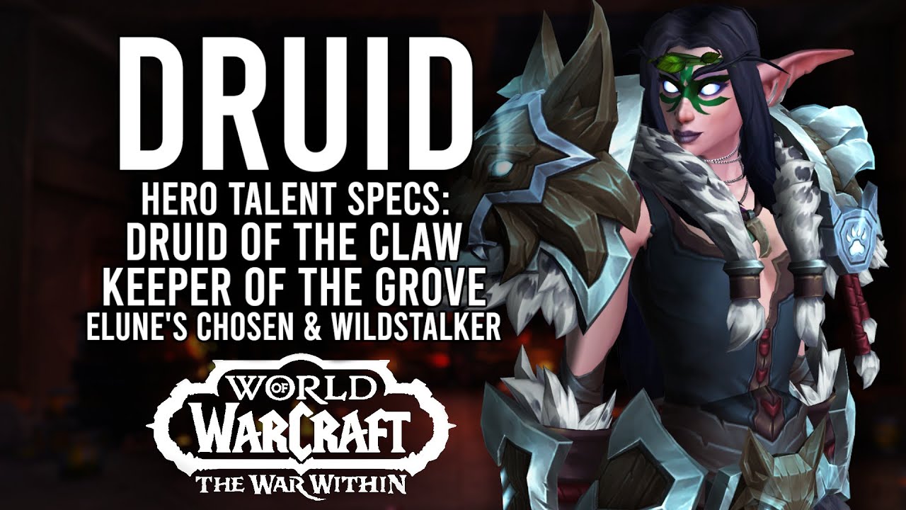 All 4 Druid Hero Talents In The War Within Alpha! Druid of the Claw ...