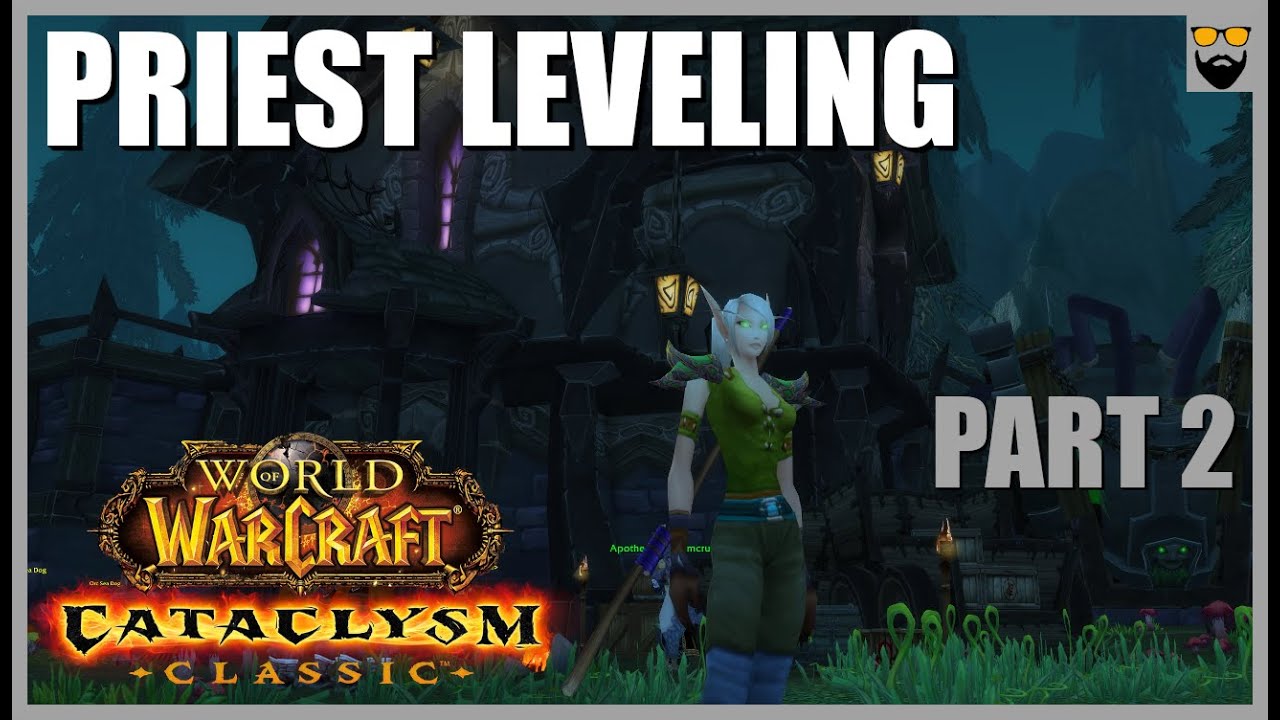 World of Warcraft Cataclysm Classic - Fresh Start Priest Leveling With ...