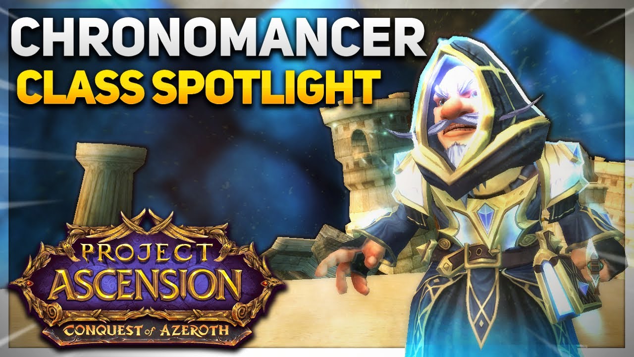 The Chronomancer Class Spotlight Conquest Of Azeroth World Of Warcraft World Of Warcraft