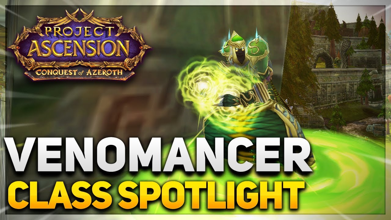 The Venomancer | Class Spotlight | Conquest of Azeroth | World of ...