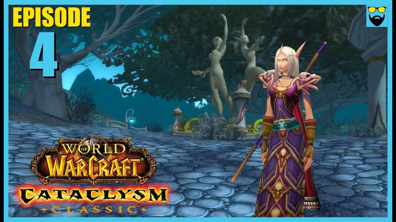 World of Warcraft Cataclysm Classic - Blood Elf Mage - Part 4 - Chill ...