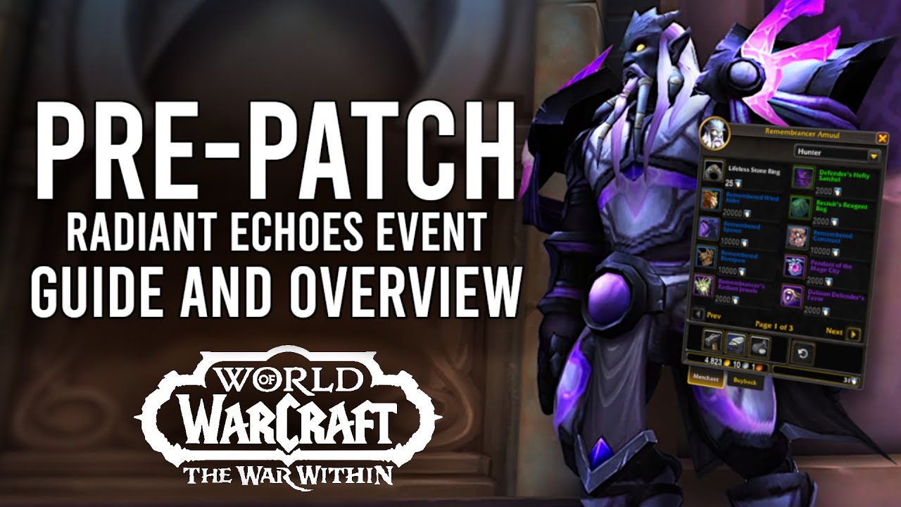Radiant Echoes Pre-Patch Guide In War Within! Catch-Up Alts, New Mounts ...
