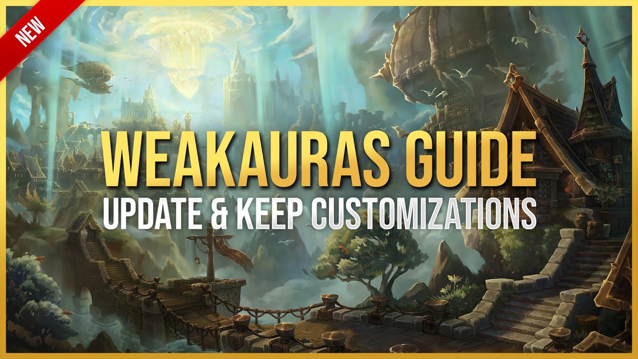 How to Update WeakAuras and Keep Customizations - WeakAuras Guide - World of Warcraft - World of ...