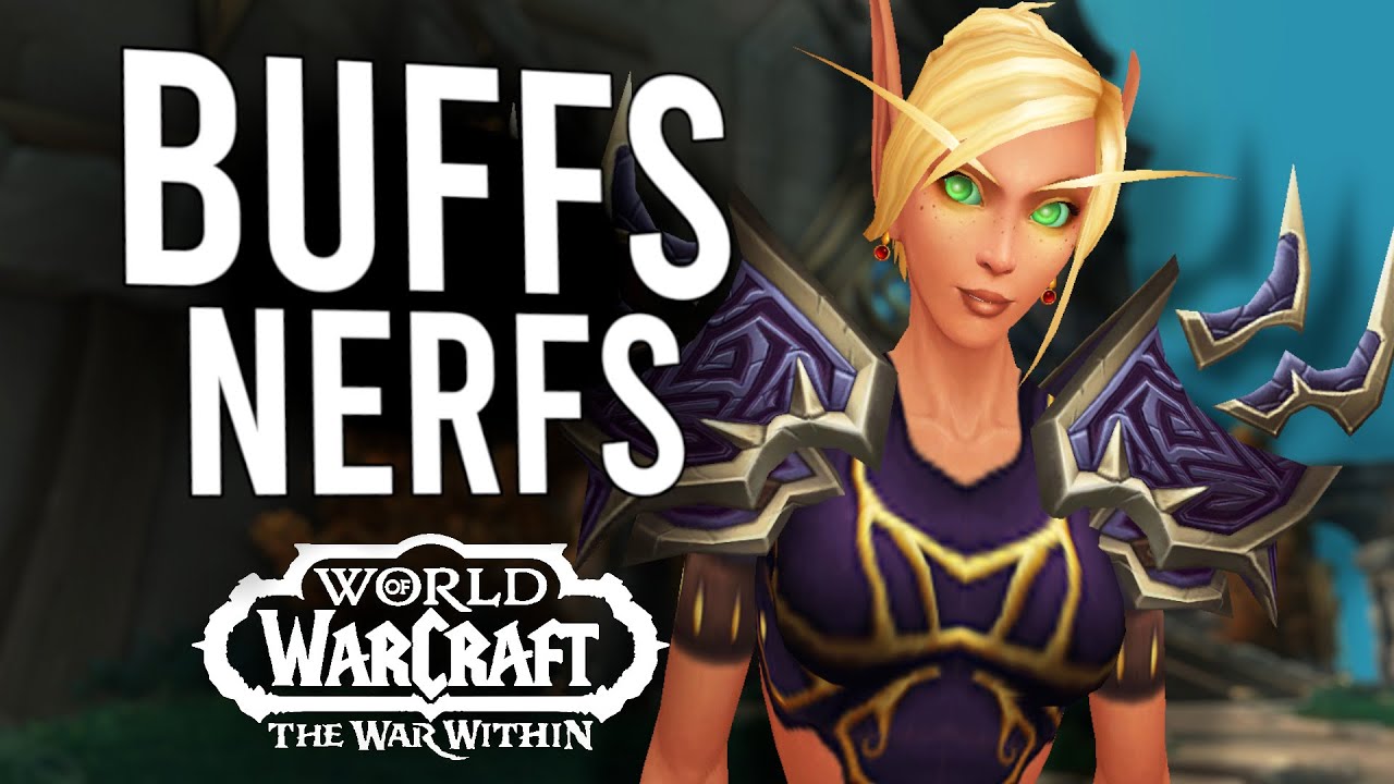 New Class BUFFS And Season 1 Balance Changes In The War Within! | World ...
