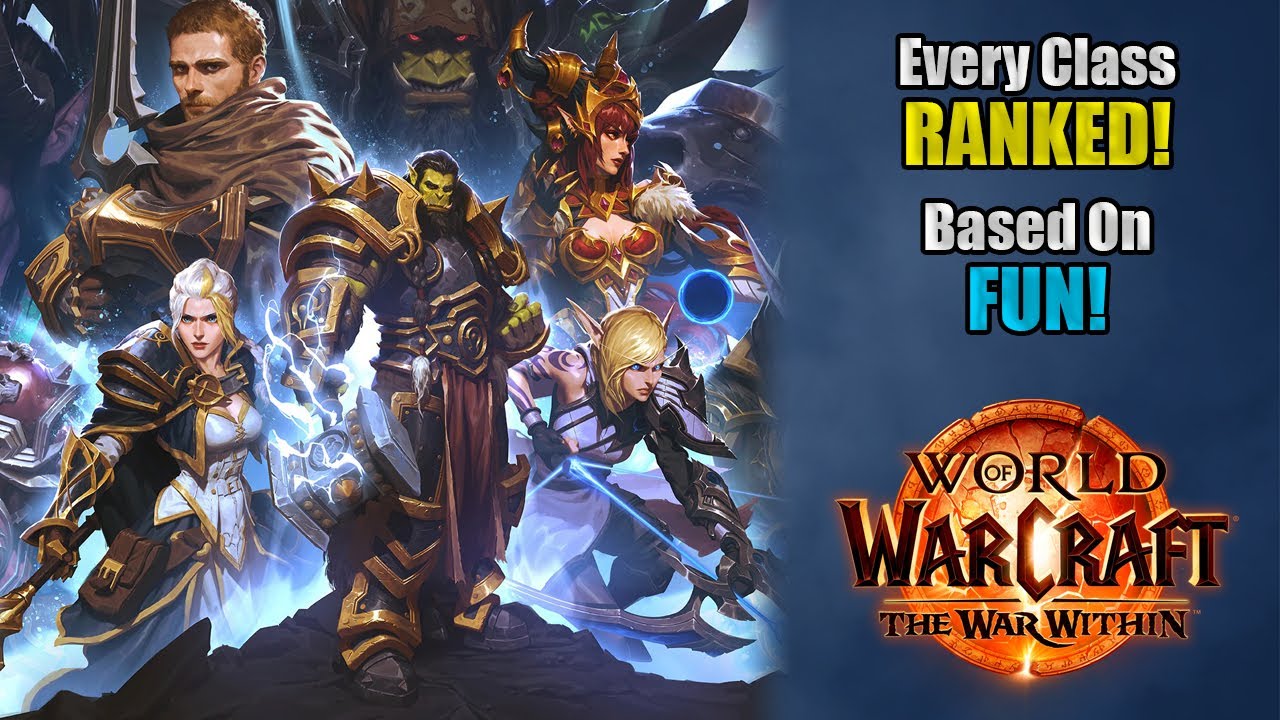 The War Within Class Tier List! ...Based on Fun! | World of Warcraft ...