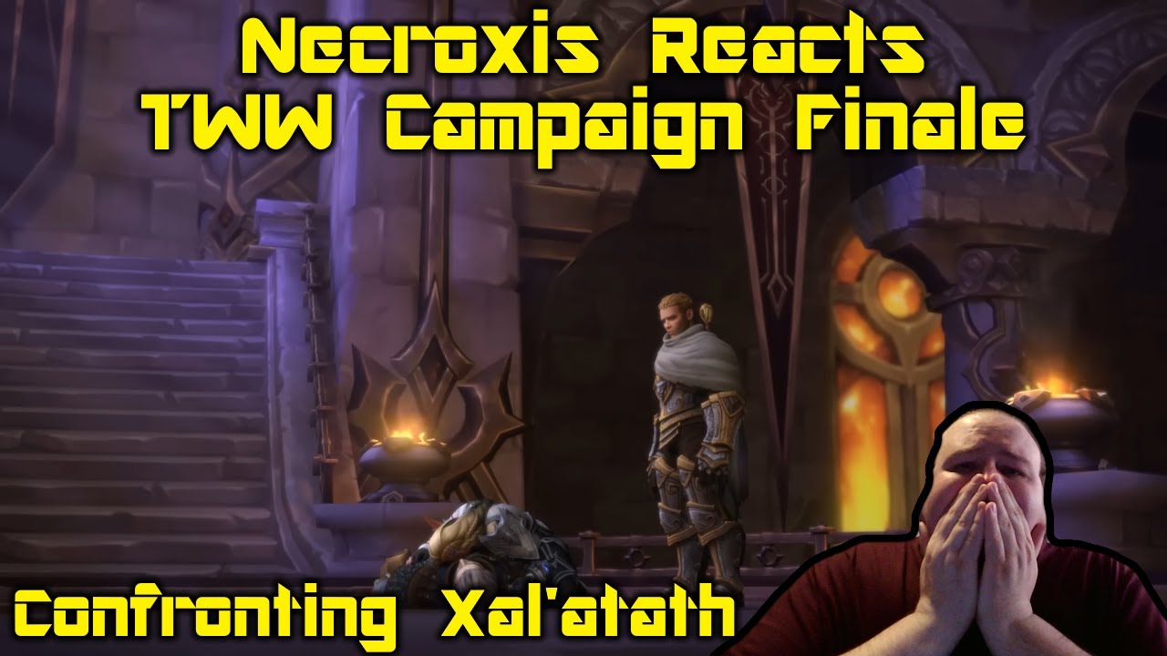 World of Warcraft: The War Within Campaign Finale | Confronting Xal ...
