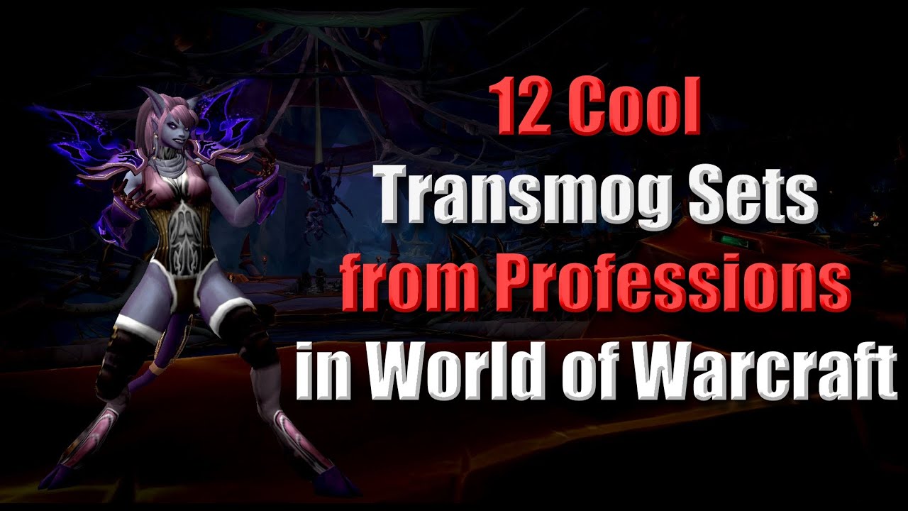 12 Cool Transmog Sets from Professions in World of Warcraft - World of ...