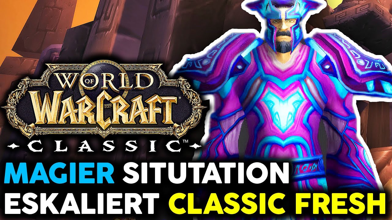 Die Sache mit den Mages in WoW Classic Fresh | World of Warcraft ...