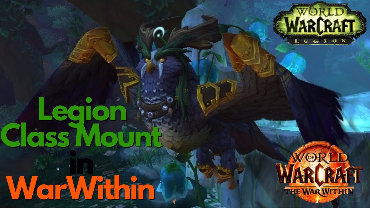 How to get your Legion Class Mount in World of Warcraft (War Within ...