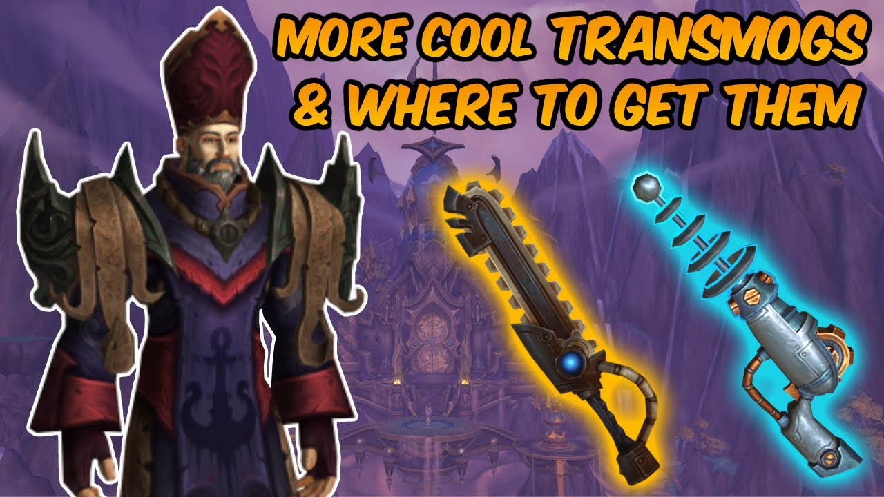 More Cool Transmogs & Where to Get Them | World of Warcraft: The War ...