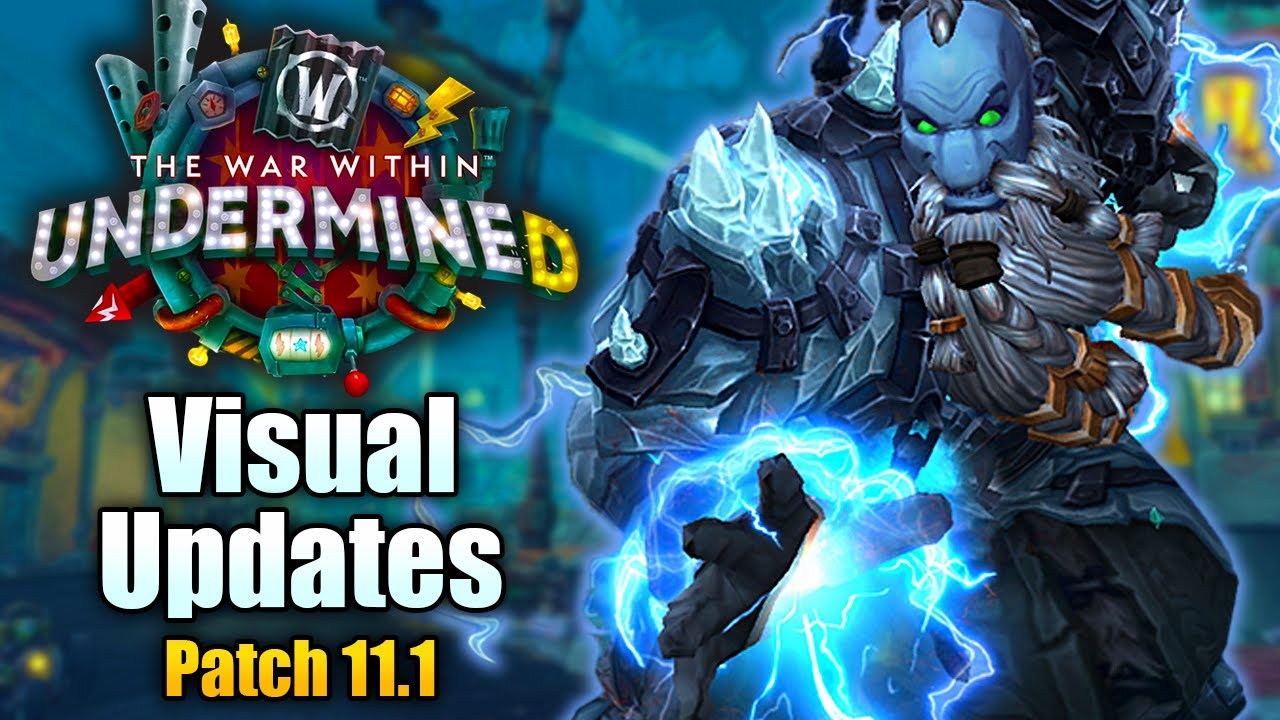 NEW Visual Animation Updates Coming In Patch 11.1 Undermined - World of ...