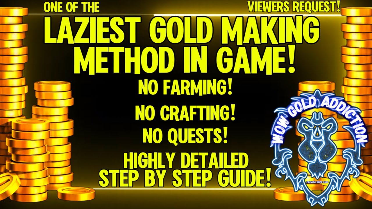 One Of The Laziest Gold Making Methods In World Of Warcraft ( Step By ...