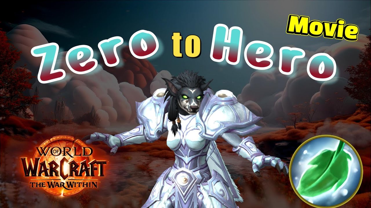Restoration Druid | Zero to Hero: The Movie | World of Warcraft The War Within | Season 1 ...